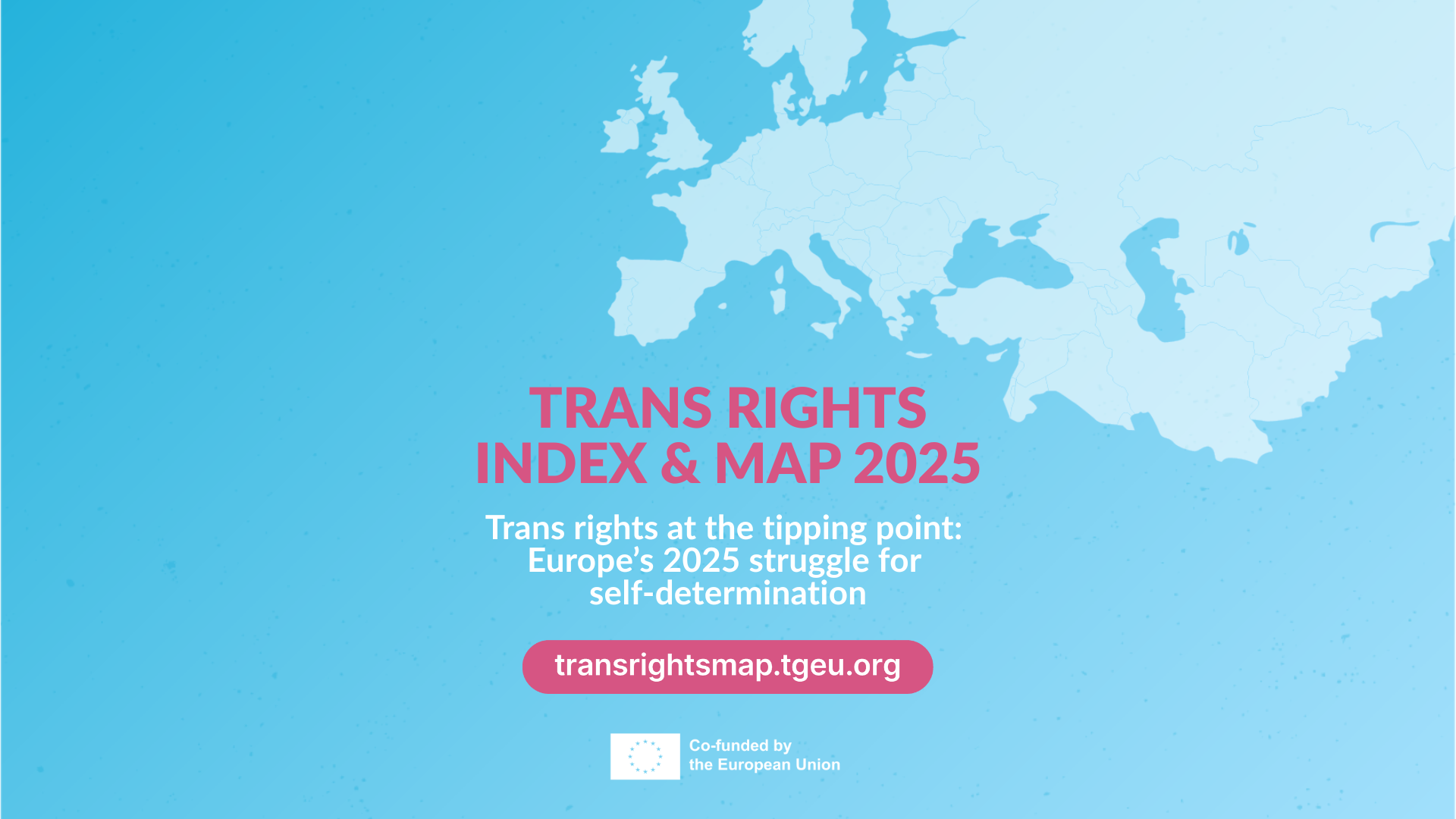 Trans Rights Index & Map 2025: The new trans tipping point and Europe's ...